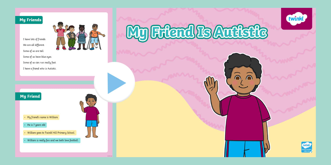 My Friend is Autistic (teacher made) - Twinkl