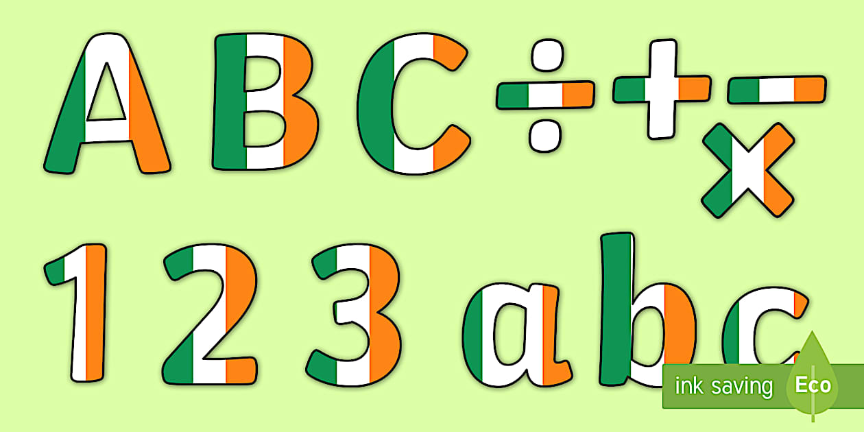 Irish Flag Display Letters and Numbers Pack (teacher made)