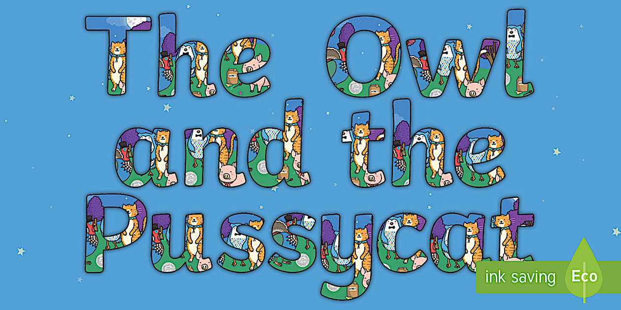 Cursive The Owl and the Pussycat Display Lettering - Twinkl