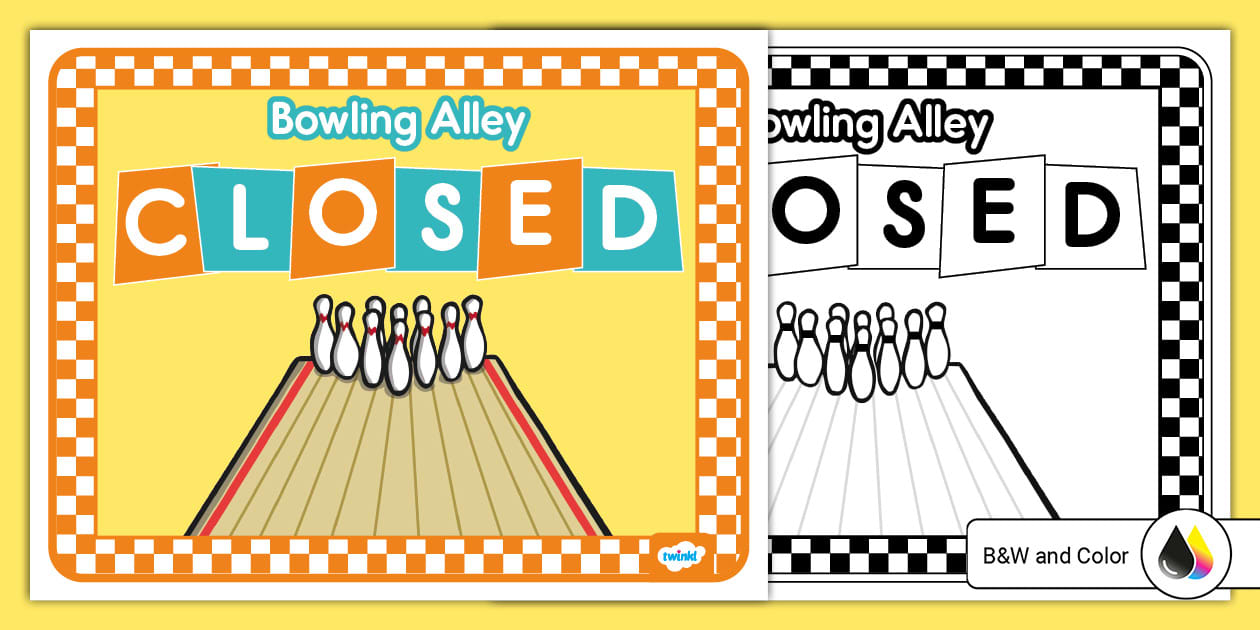 Bowling Alley Dramatic Play Closed Sign - Twinkl