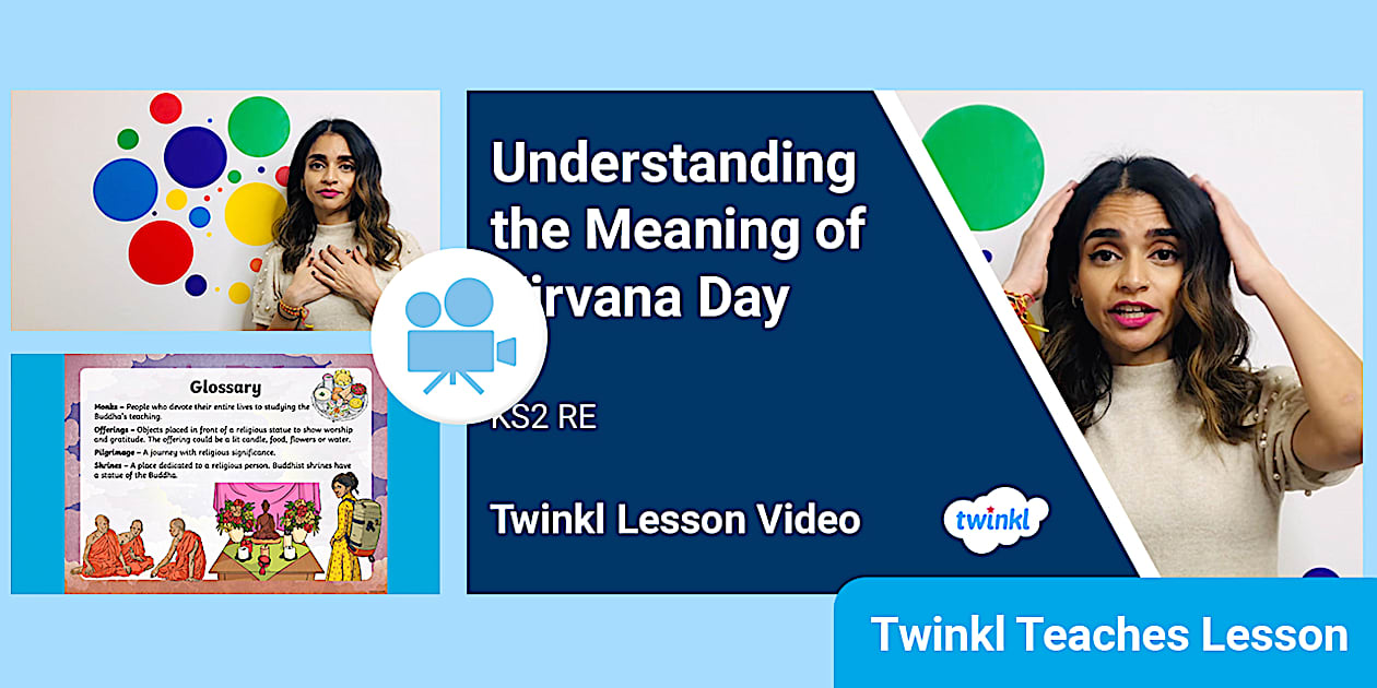KS2 (Ages 7-11) RE: Nirvana Day Video Lesson (teacher made)