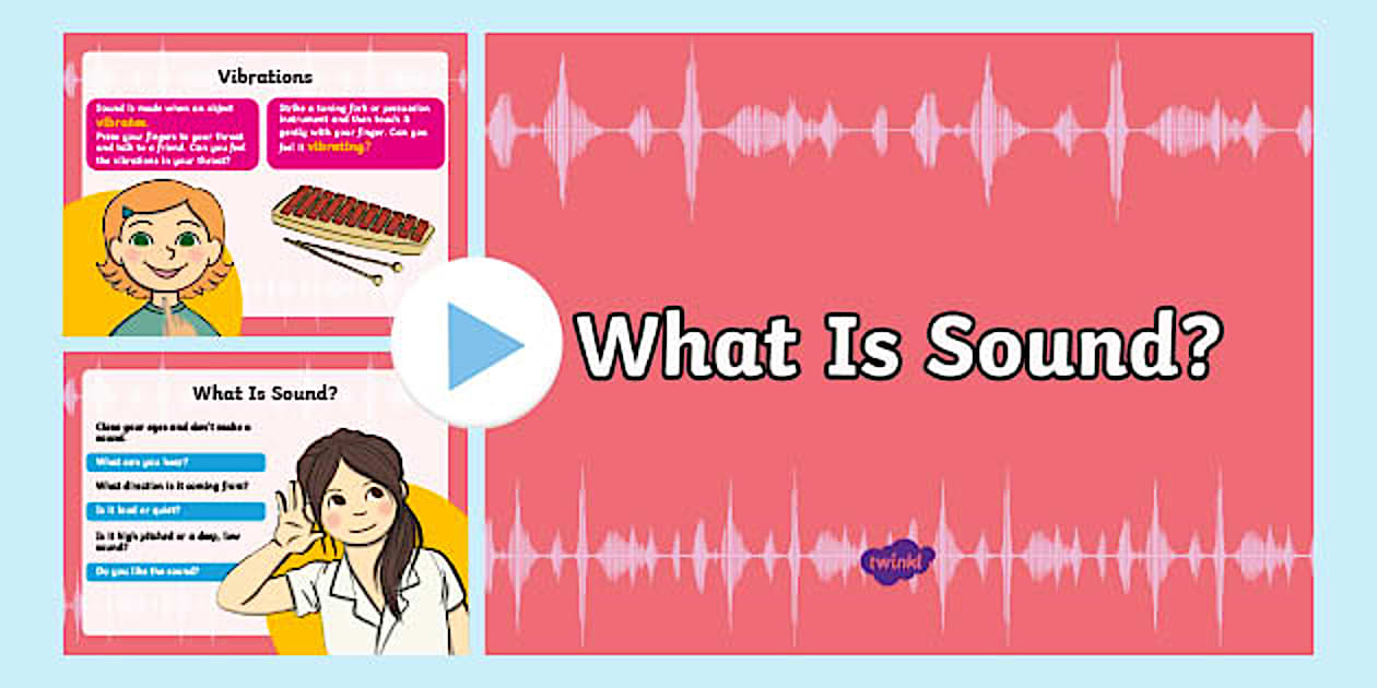 What Is Sound? PowerPoint - Primary Resources (Teacher-Made)