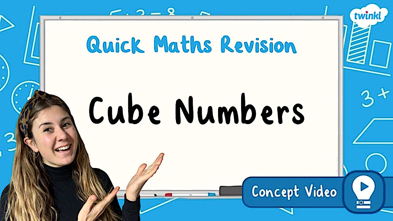 👉 Cube Numbers | KS2 Maths Concept Video (teacher made)
