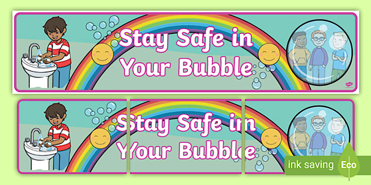Stay Safe in Your Bubble Display Banner (teacher made)