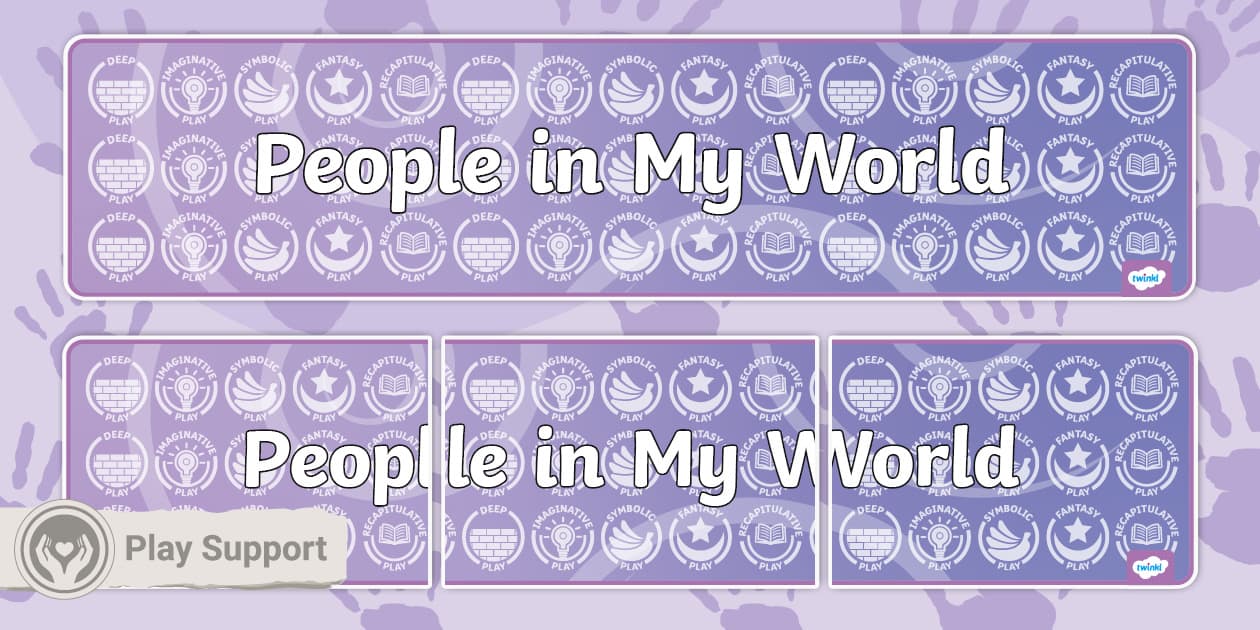 People in My World Play Banner (teacher made) - Twinkl