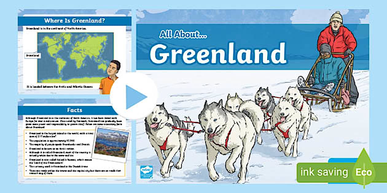 KS2 All About Greenland PowerPoint (teacher made) - Twinkl