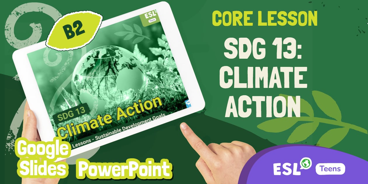 ESL Climate Action Resource Pack for B2 Teens – SDG 13