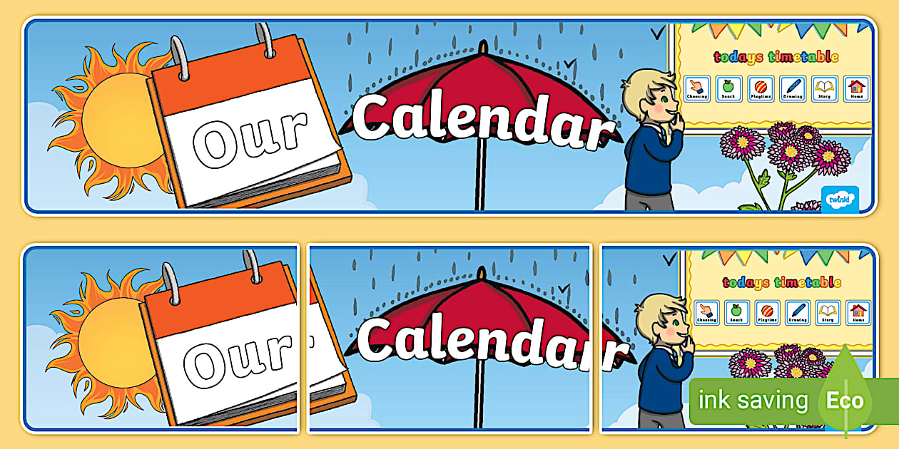👉 Our Calendar Display Banner (teacher made) - Twinkl