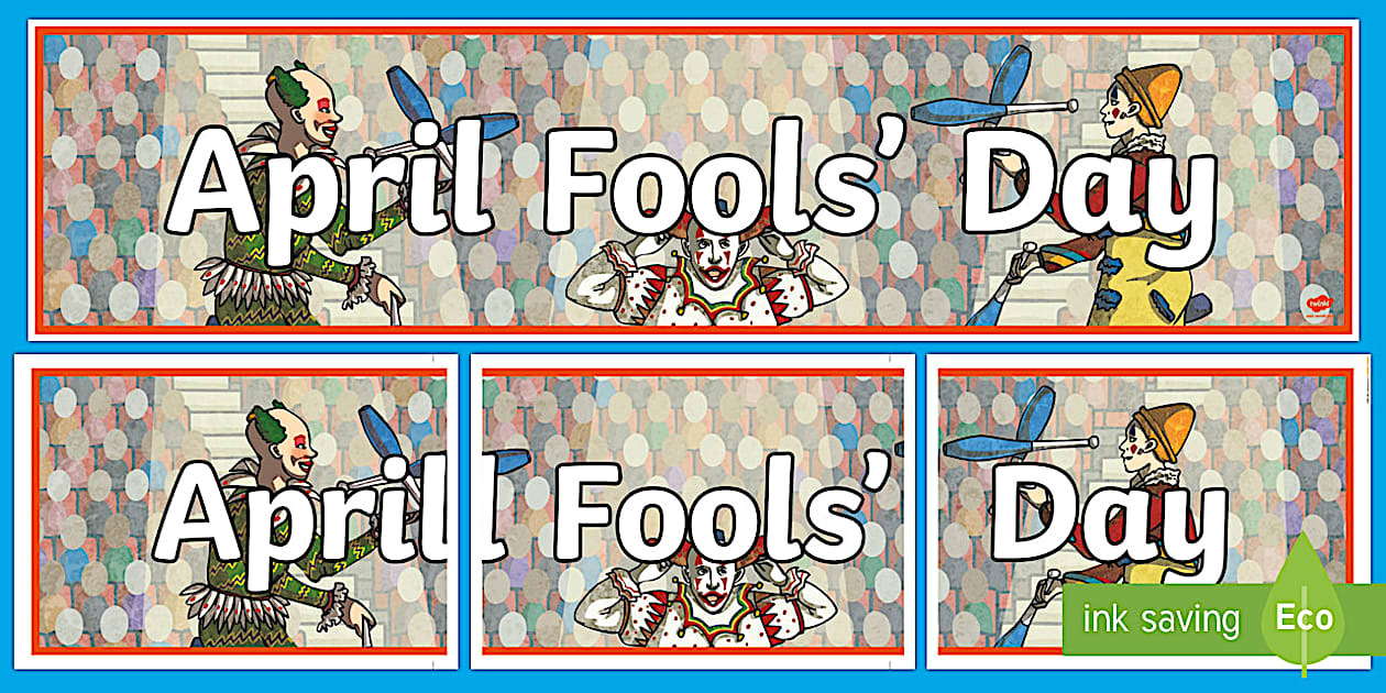 👉 KS2 April Fools’ Day Banner Display (teacher made)
