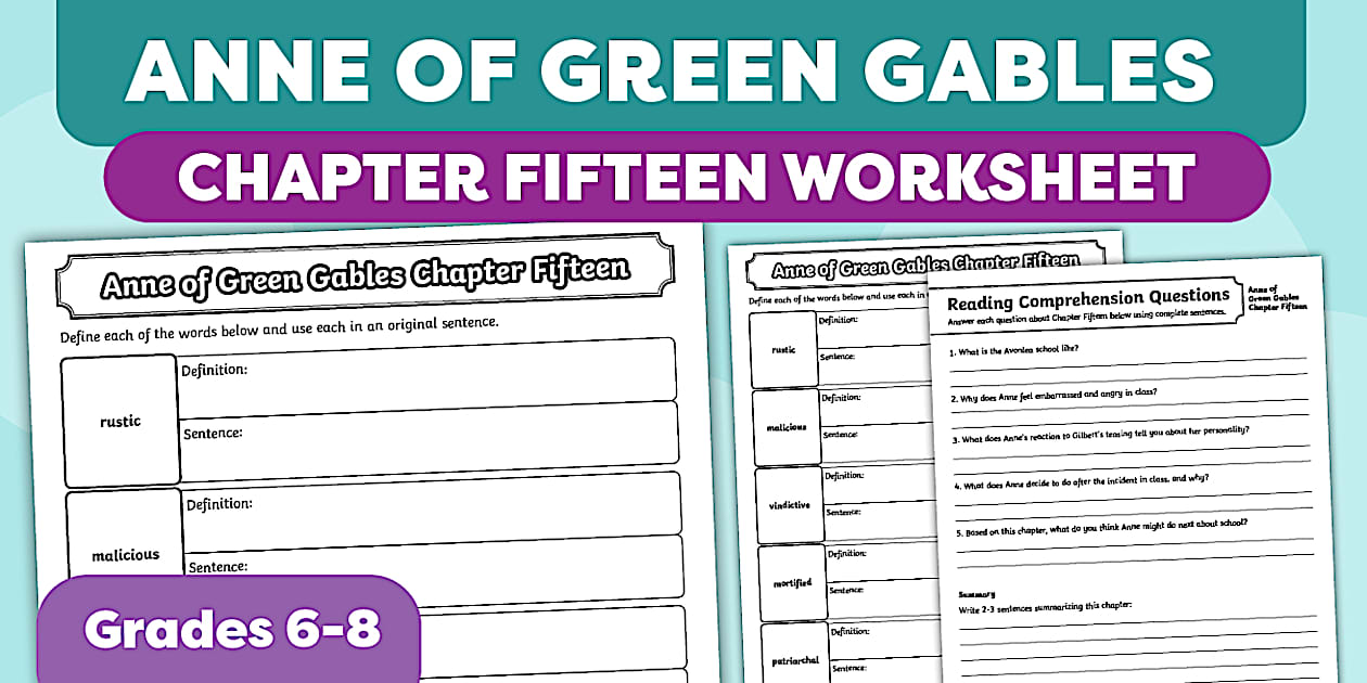 Anne of Green Gables Chapter Fifteen Worksheet for 6th-8th