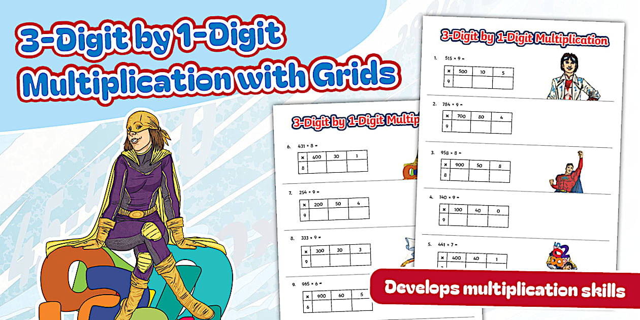 3-Digit by 1-Digit Multiplication - Worksheet with Grids