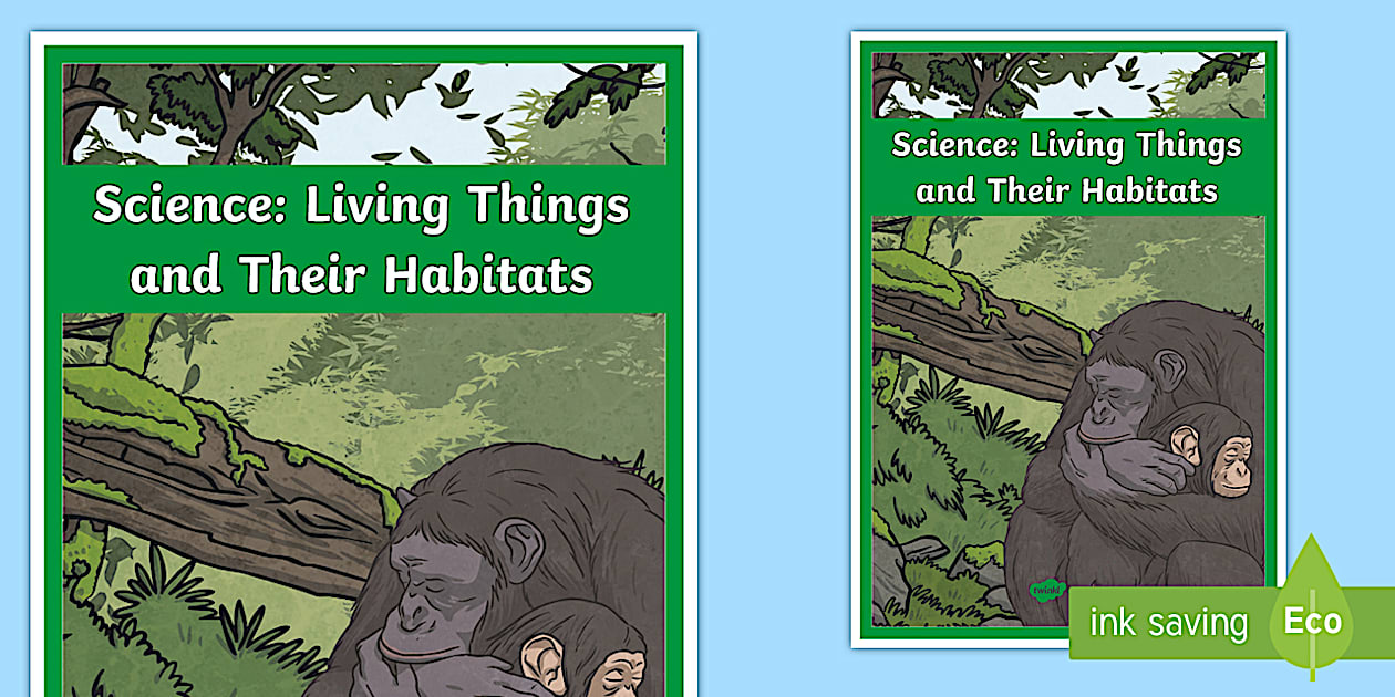 Editable Science: Living Things and Their Habitats KS2 Book Cover
