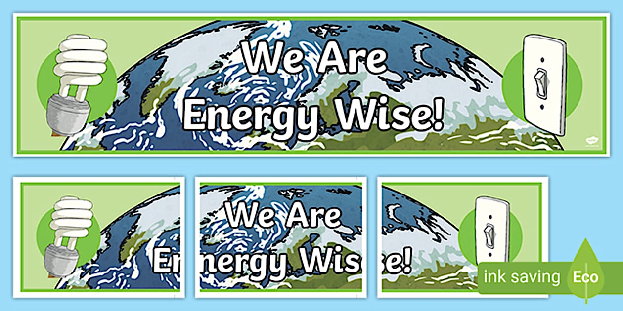 Energy Wise Banner (teacher made) - Twinkl