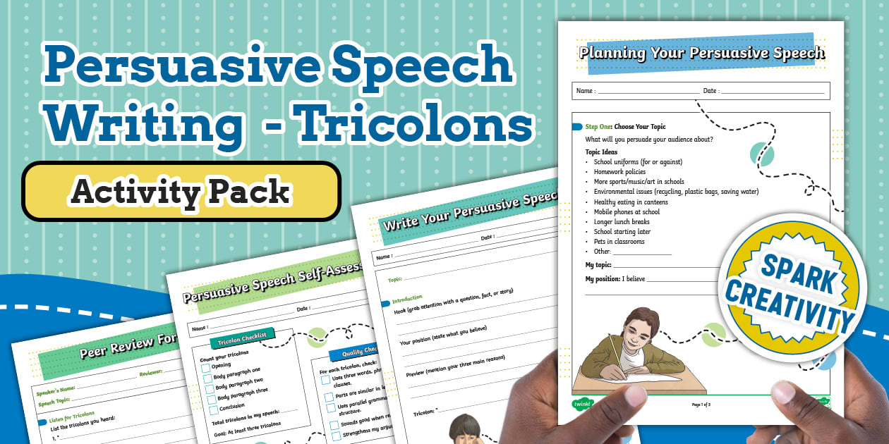 Persuasive Speech Writing Activity Pack - Tricolons