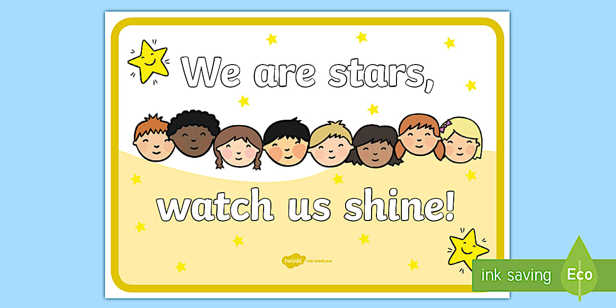 👉 We are Stars, Watch Us Shine Display Poster - We Are Stars Watch Us Shine