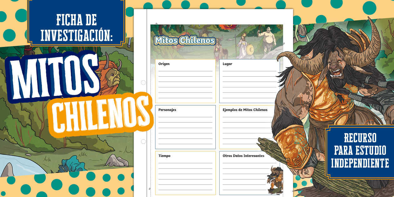* NEW * Ficha de Investigación: Mitos Chilenos