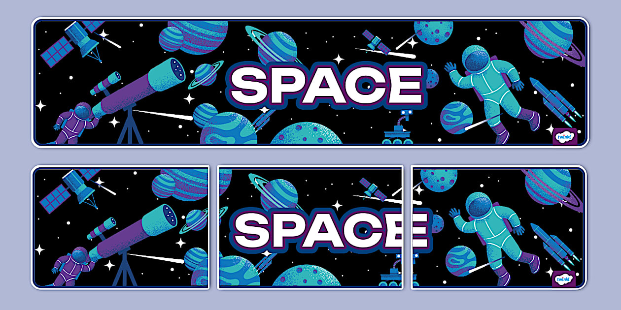 Space-Themed Space Display Banner (teacher made) - Twinkl