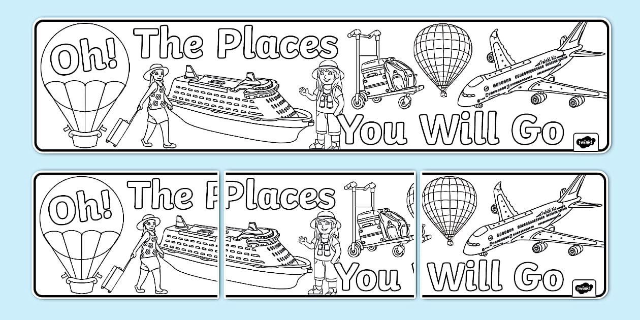 Oh! The Places You Will Go Colouring Display Banner - Twinkl