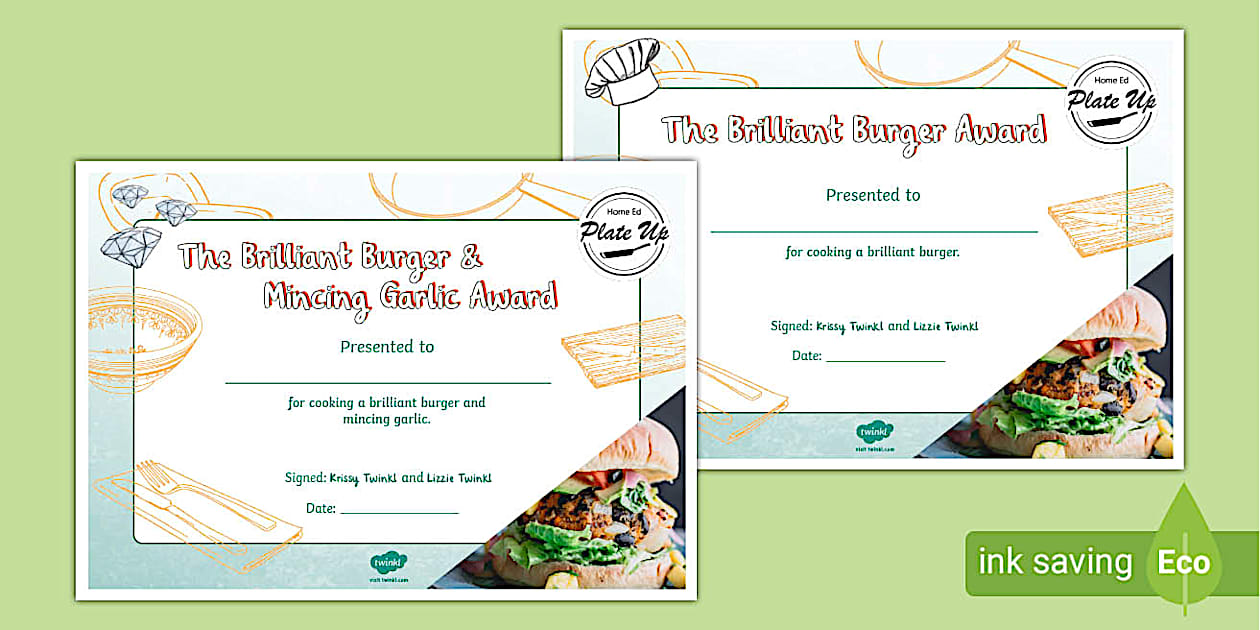 Home Ed Plate Up Brilliant Burger Week Certificates - Twinkl