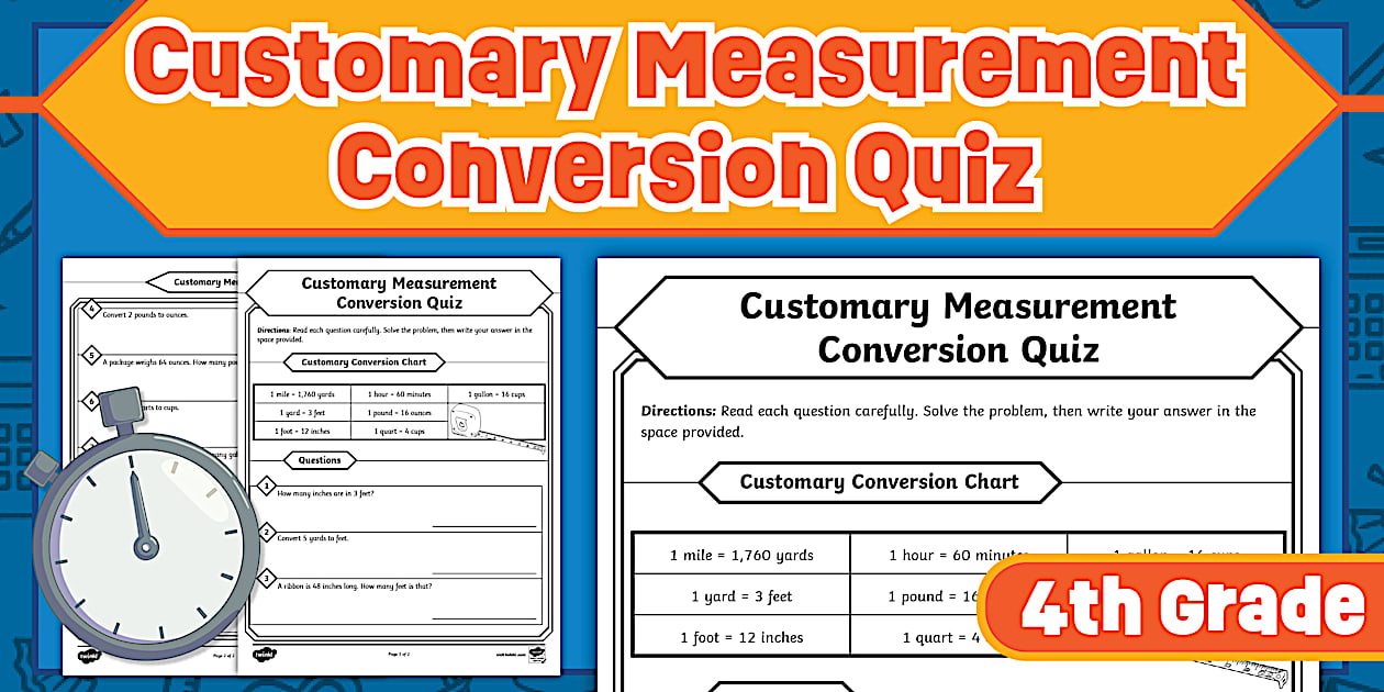 Fourth Grade Customary Measurement Conversion Quiz