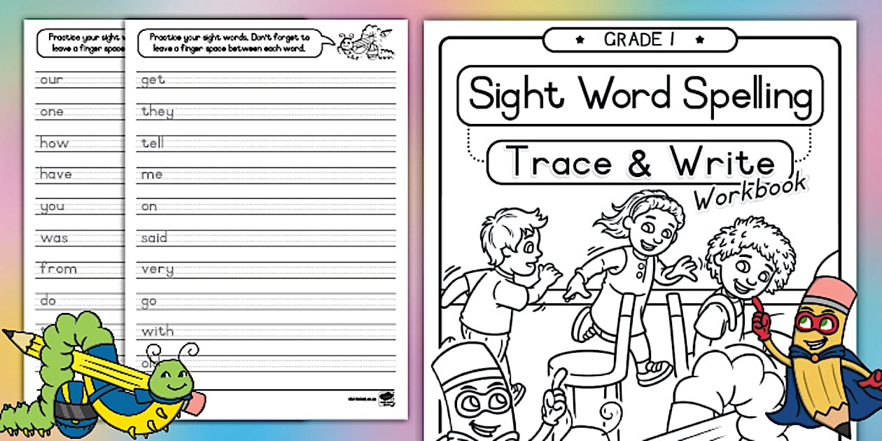 Grade 1 Sight Word Spelling Trace and Write Booklet - Twinkl