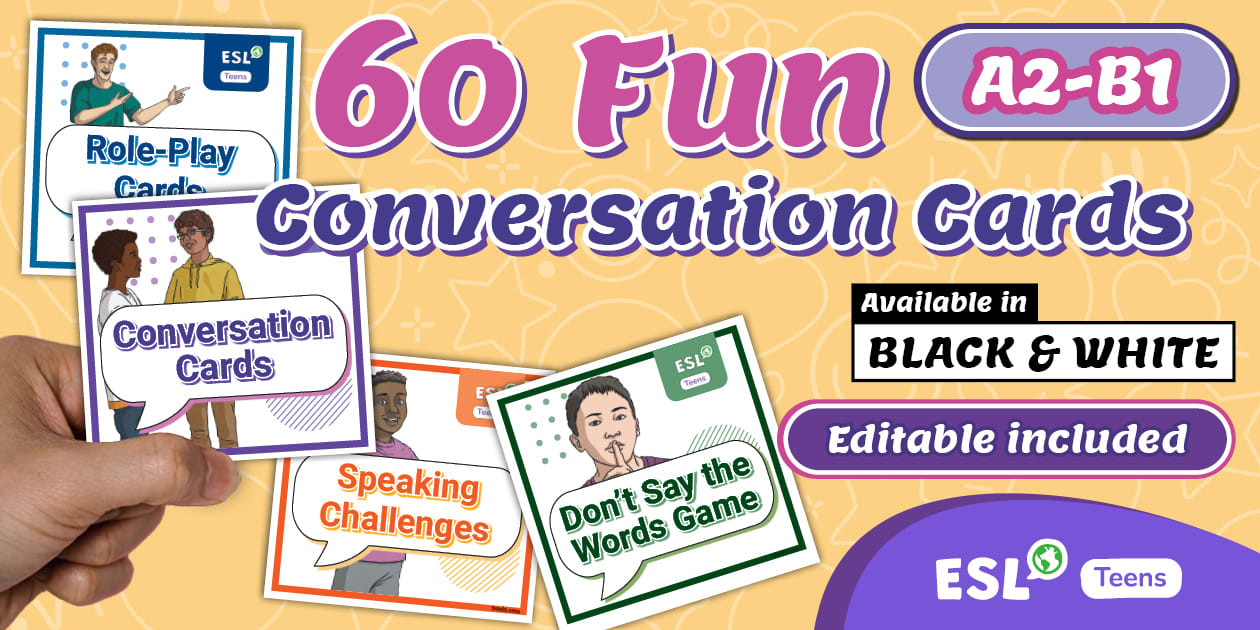 60 ESL Conversation Cards, perfect for A2-B1 Teenagers