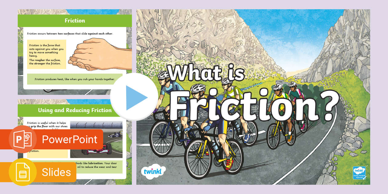 What is Friction? PowerPoint (teacher made) - Twinkl