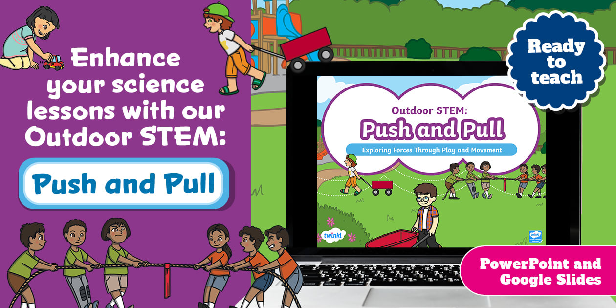 Outdoor STEM: Push and Pull PowerPoint