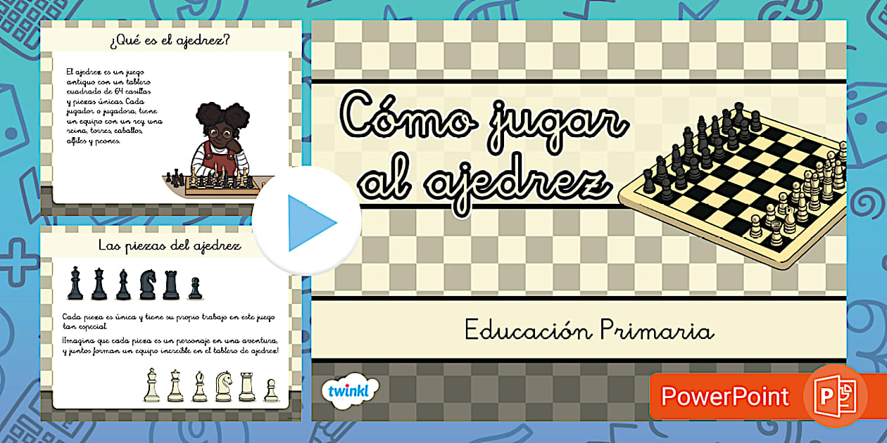 Presentación: Cómo jugar al ajedrez - Educación Primaria
