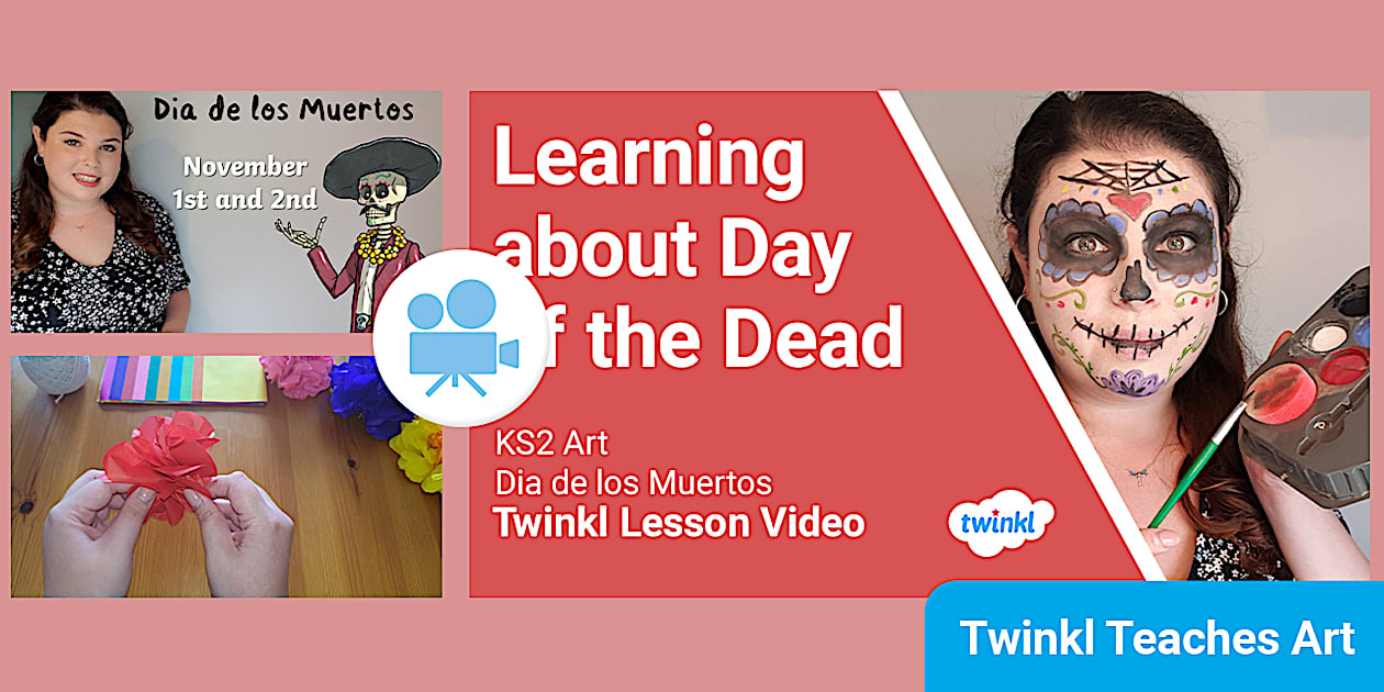 KS2 (Ages 7-11) Art: Dia de los Muertos Video Lesson