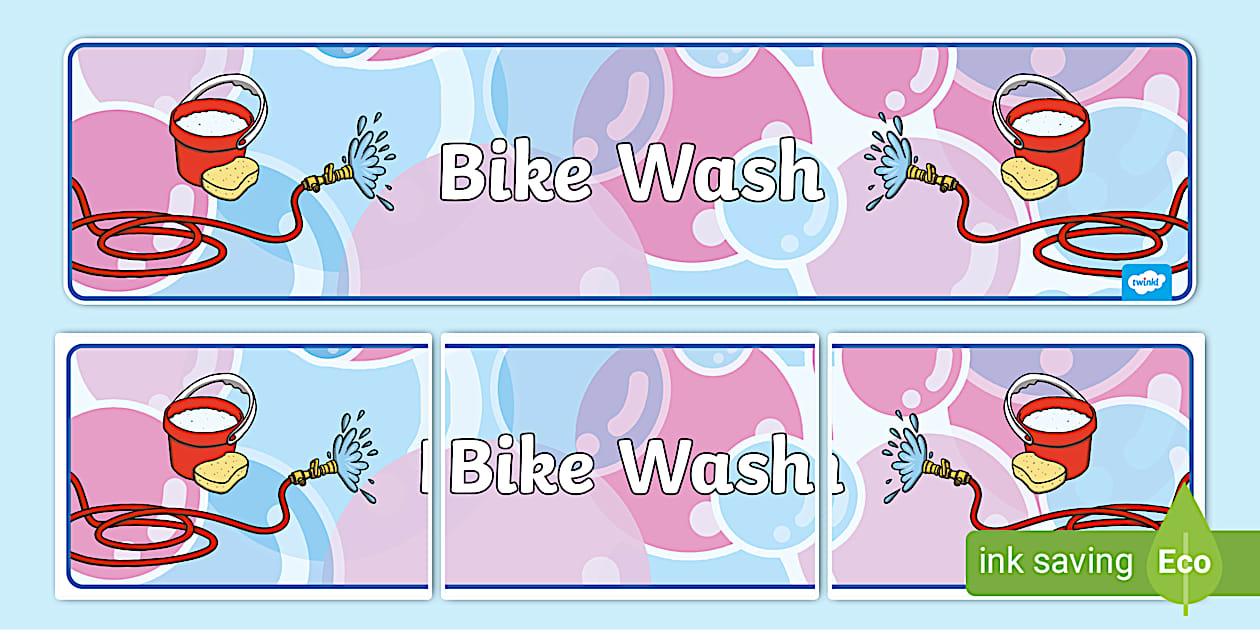 Bike Wash Display Banner - (teacher made) - Twinkl