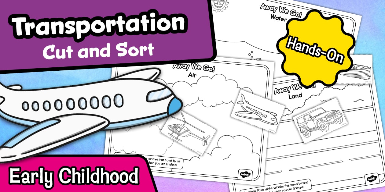 Early Childhood Away We Go! Transportation Sort