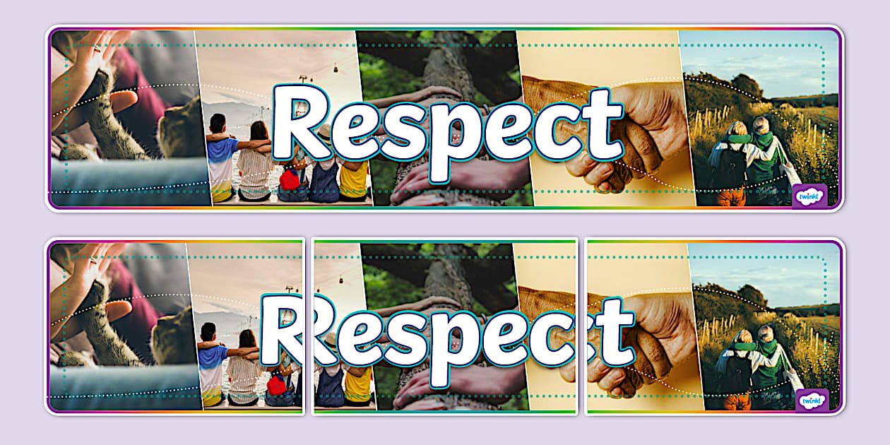 Respect Photo Display Banner (Teacher-Made) - Twinkl