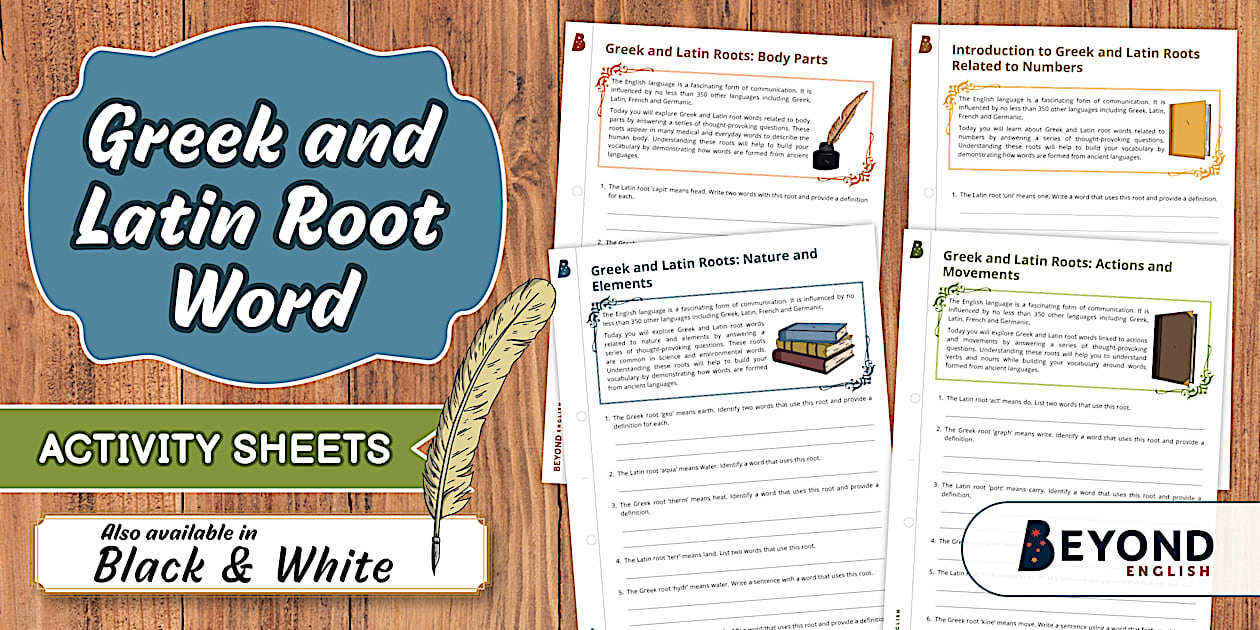 Greek and Latin Root Words - Activity Sheets
