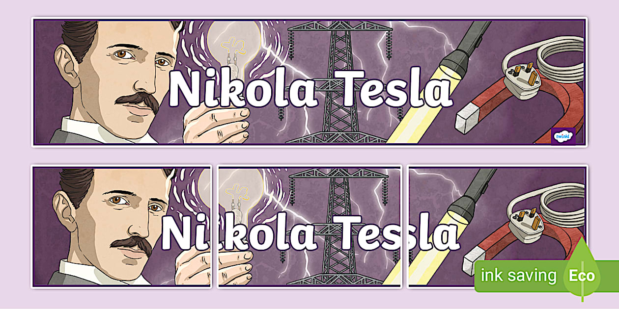 Nikola Tesla Display Banner (teacher made) - Twinkl