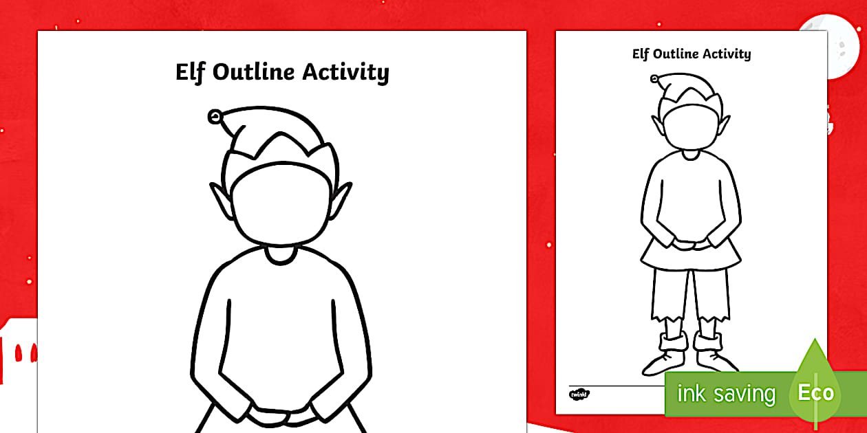 Elf Outline Worksheet / Worksheet (teacher made) - Twinkl