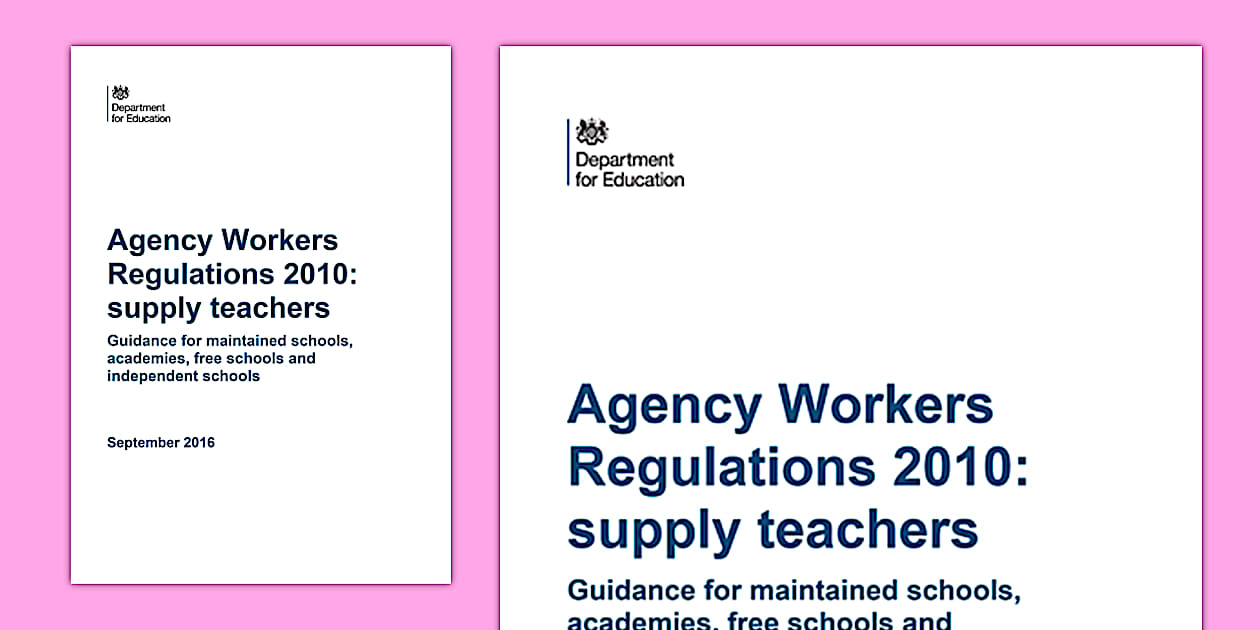 Agency Workers Regulations 2010: Supply Teachers DfE Adult Guidance