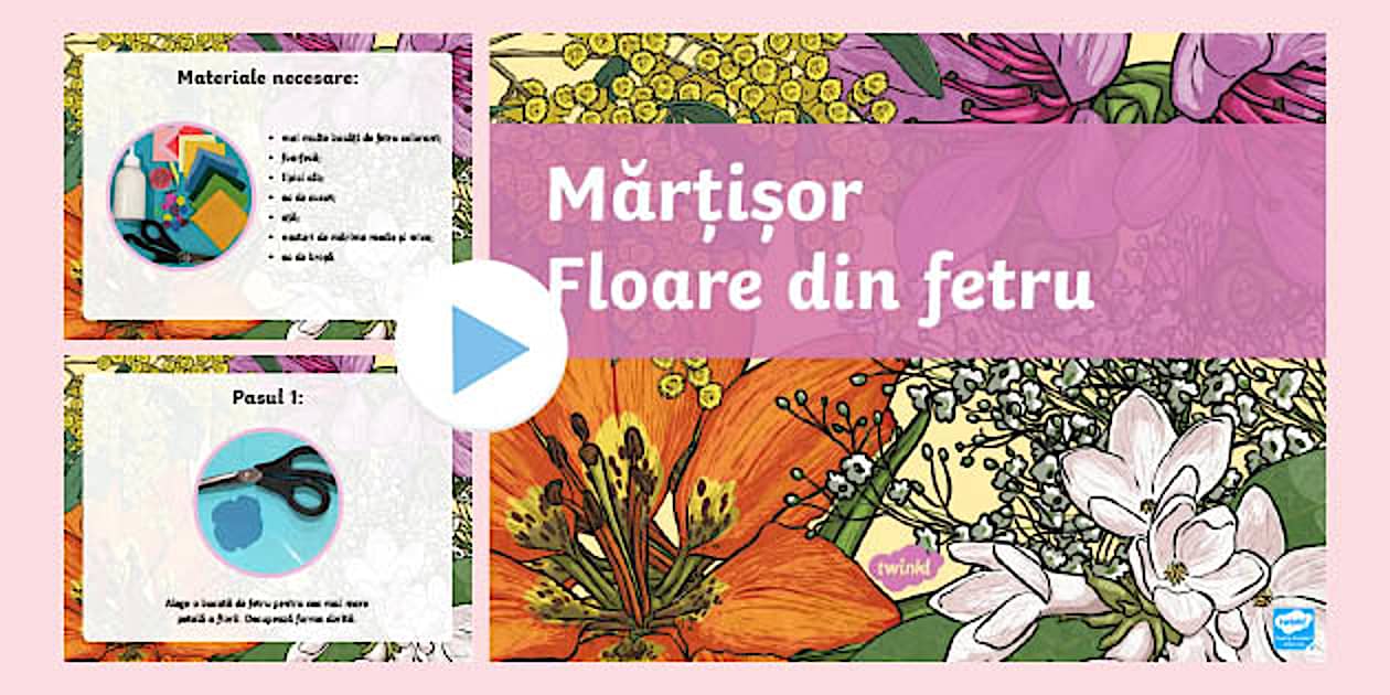 Mărțișor: Floare din fetru – Prezentare PowerPoint