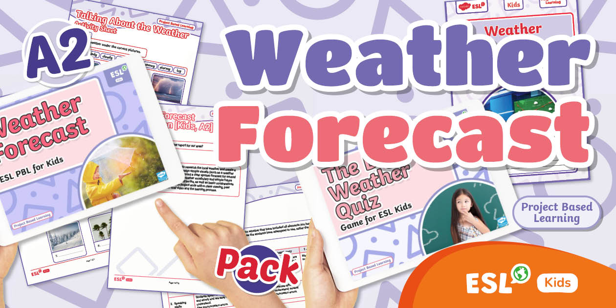 ESL Project-Based Learning - Weather Forecast for Kids