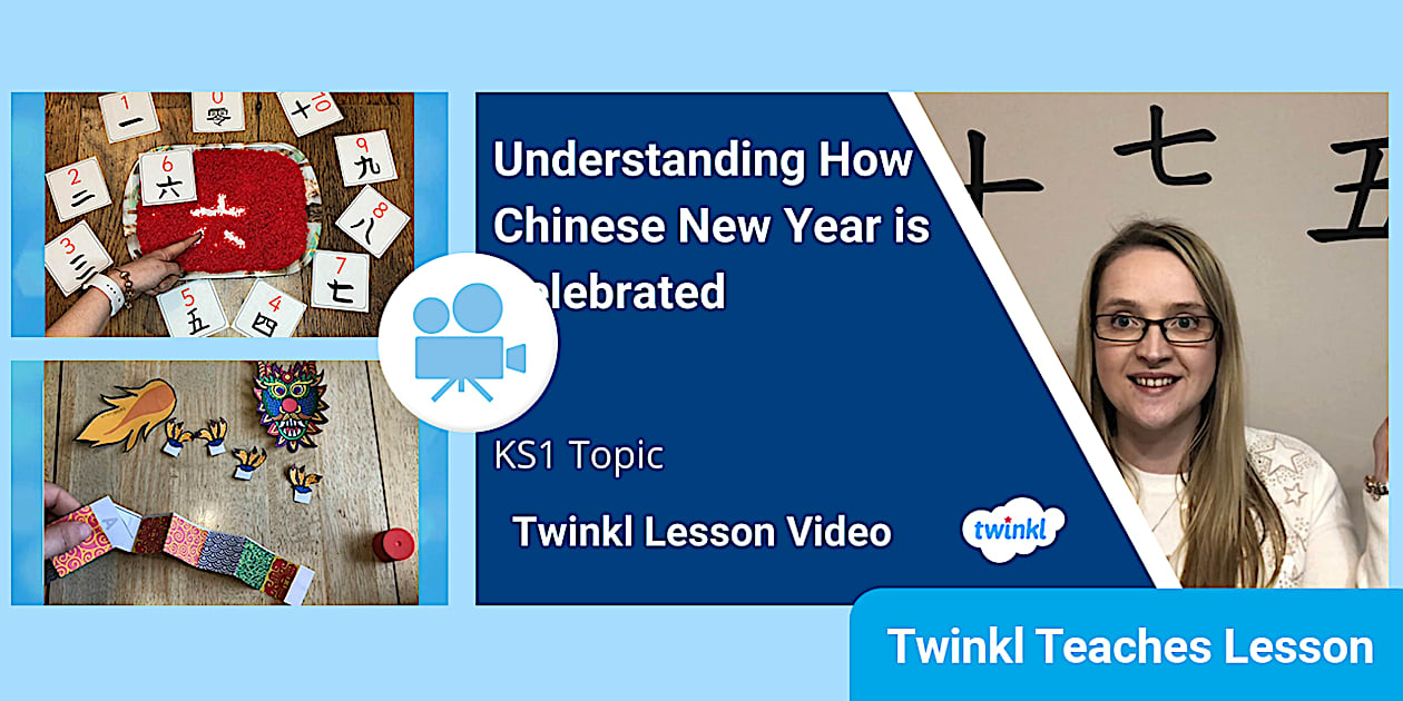 KS1 (Ages 5-7) Topic Lesson: Chinese New Year Video