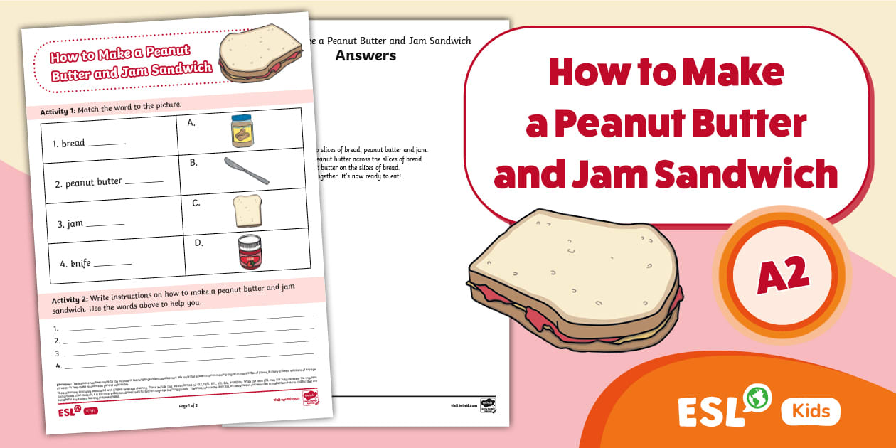 ESL Writing Instructions: Peanut Butter & Jam Sandwich