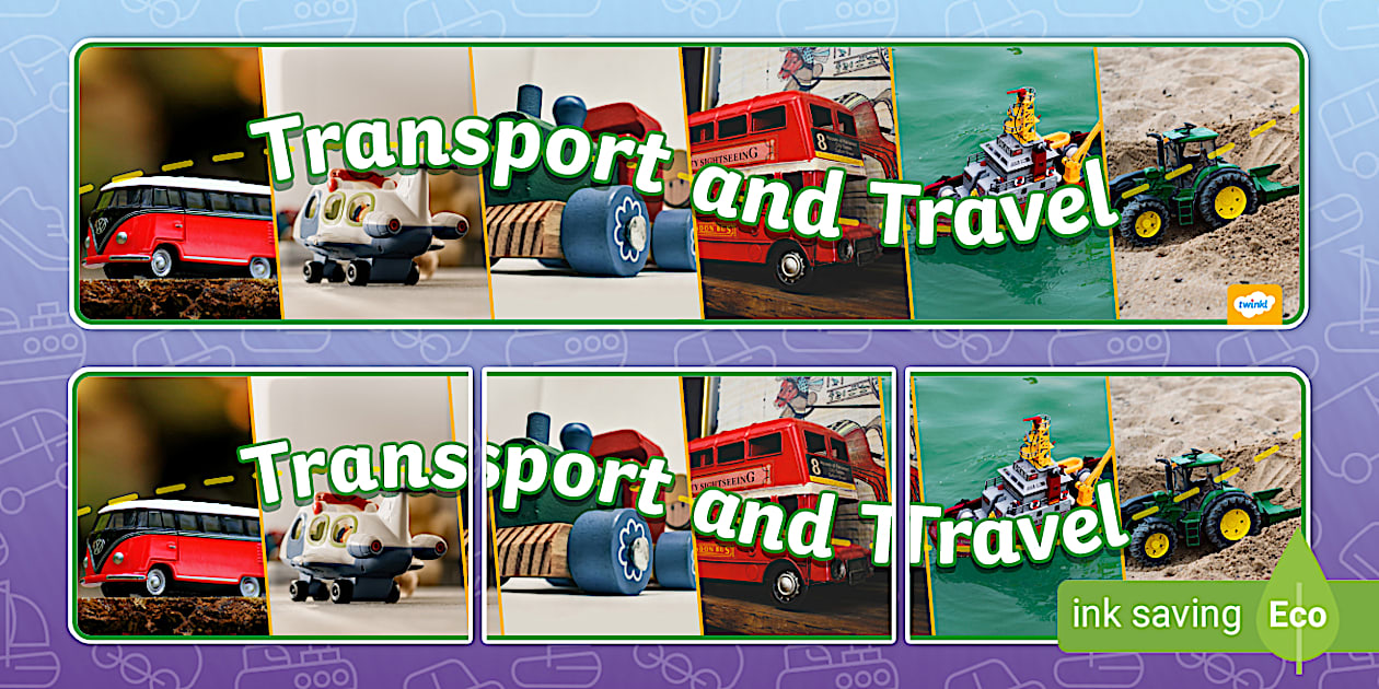 Transport and Travel Photo Display Banner (teacher made)