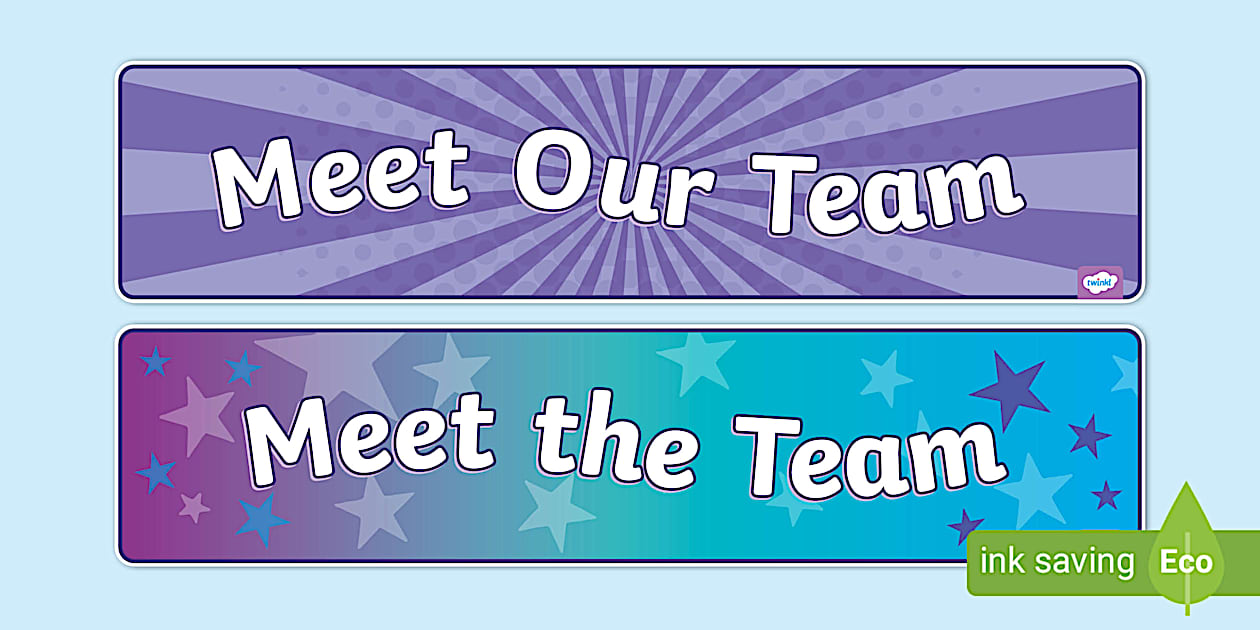Meet the Team Display Banners (teacher made) - Twinkl