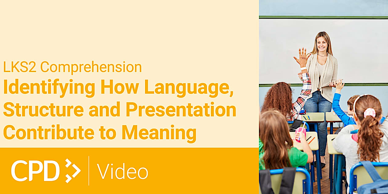 LKS2 English: How Language & Structure Contribute to Meaning