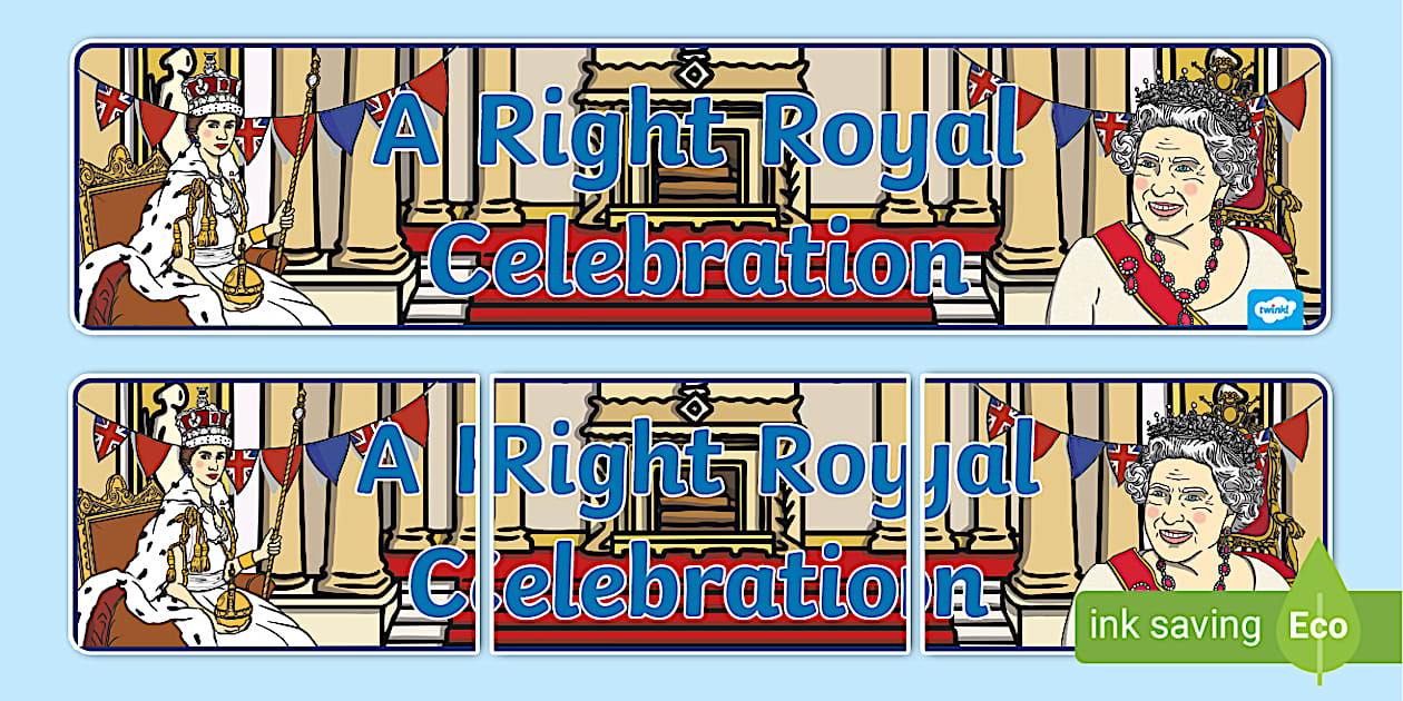 A Right Royal Celebration Display Banner Display Banner