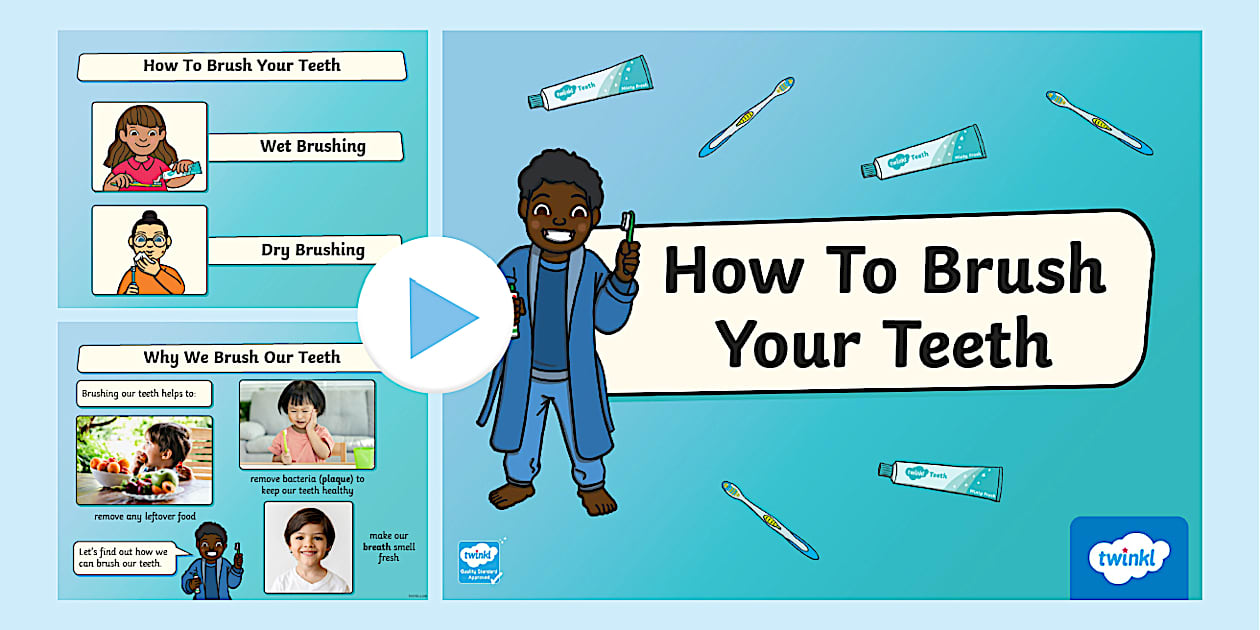 EYFS How To Brush Teeth PowerPoint | Twinkl Teach - Twinkl