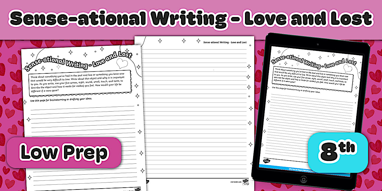 Eighth Grade Sense-ational Writing Love and Lost