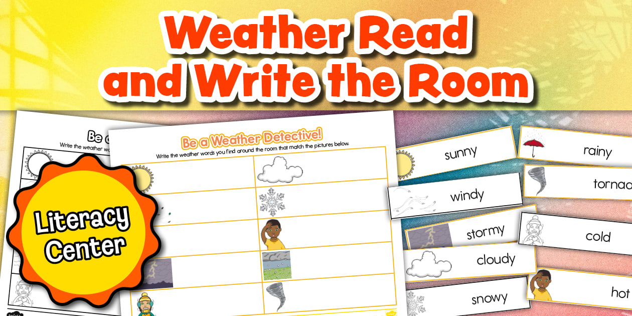 Weather Read and Write the Room Worksheet (teacher made)