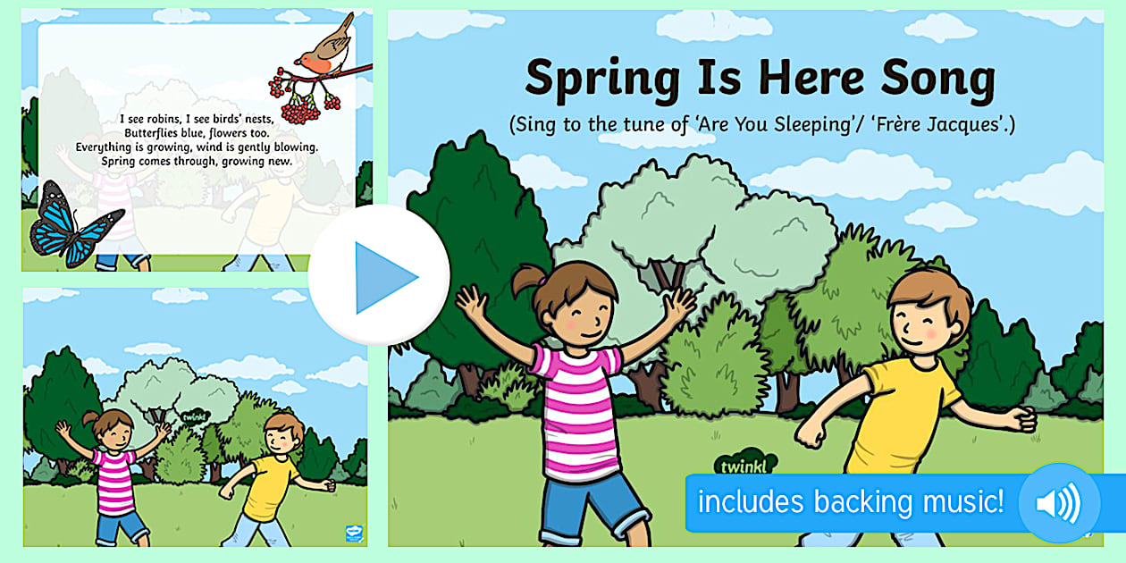 Springtime Is Here Song PowerPoint (teacher made) - Twinkl