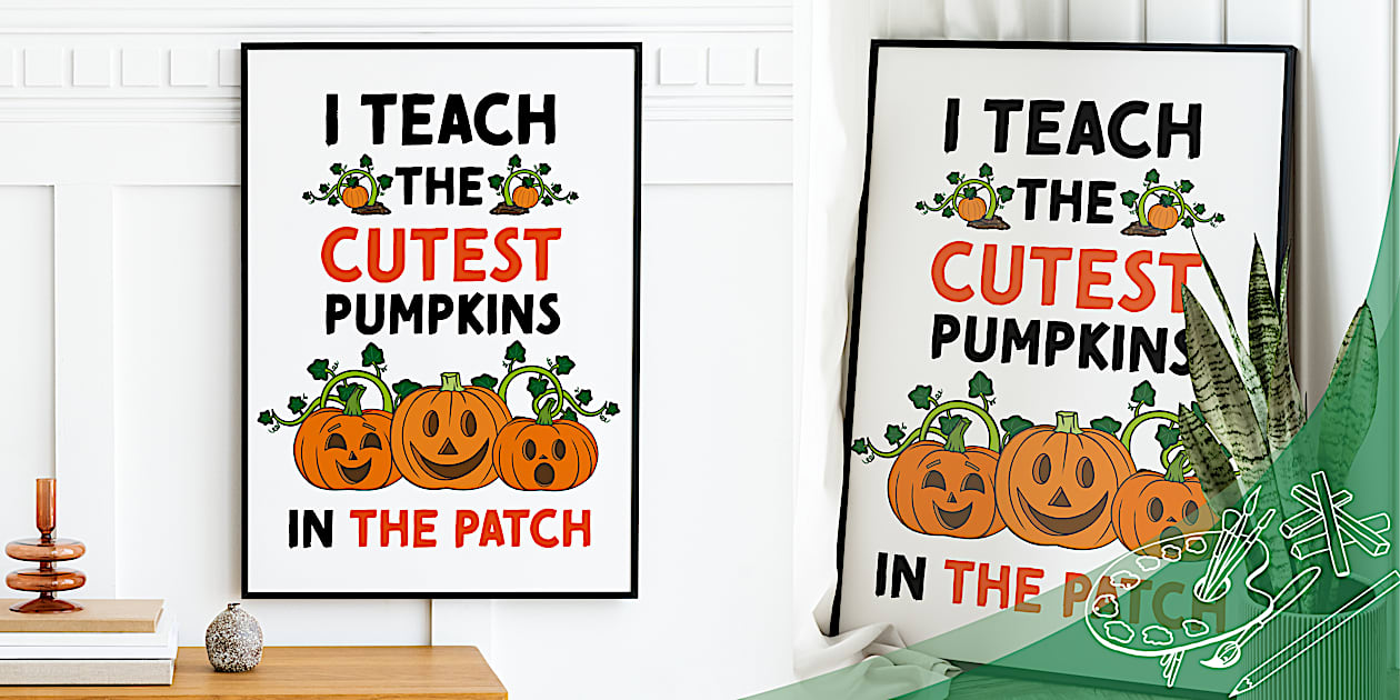 I Teach the Cutest Pumpkins Autumn Halloween Poster - Twinkl